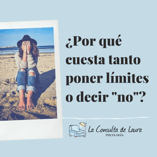 ¿Por qué cuesta tanto poner límites? - La Consulta de Laura